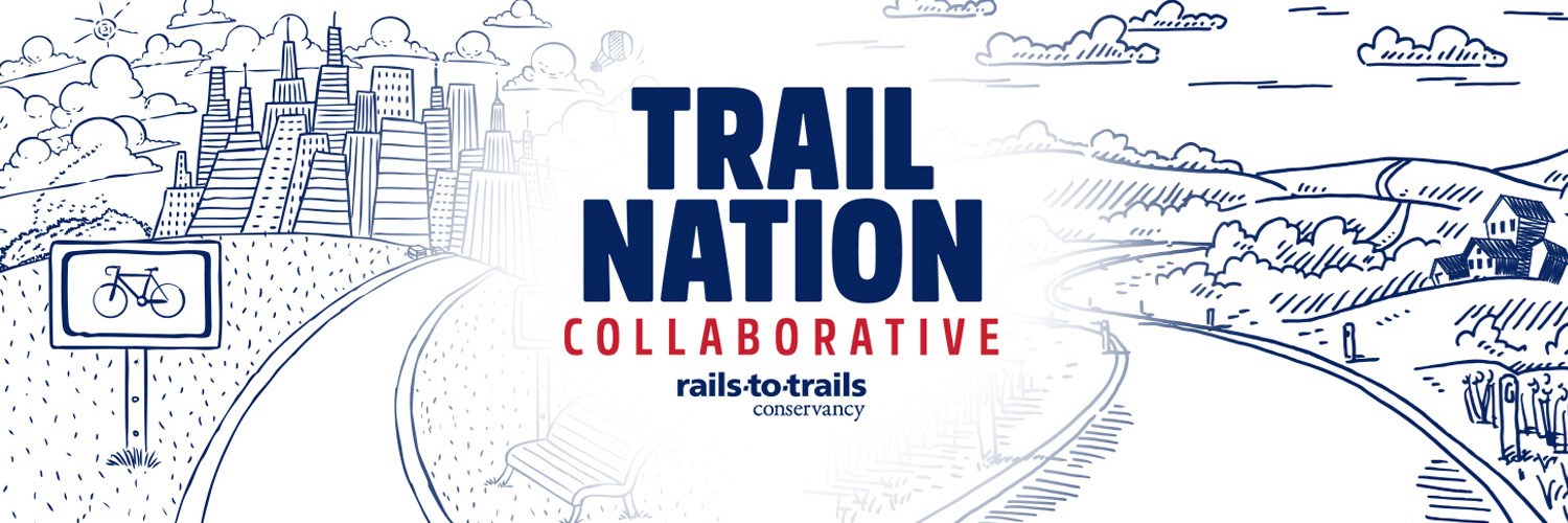TrailNation Collaborative - Rails to Trails Conservancy | Rails to ...